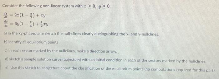 Solved Consider the following non-linear system with x≥0,y≥0 | Chegg.com