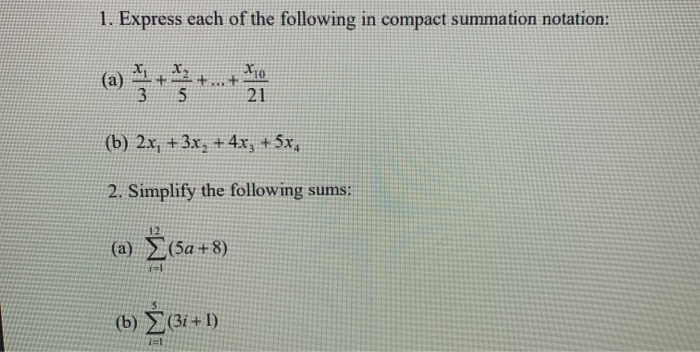 Solved 1. Express each of the following in compact summation | Chegg.com