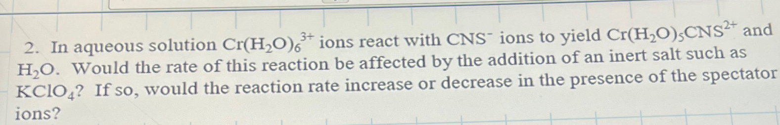 Solved In aqueous solution Cr(H2O)6?63+ ﻿ions react with | Chegg.com