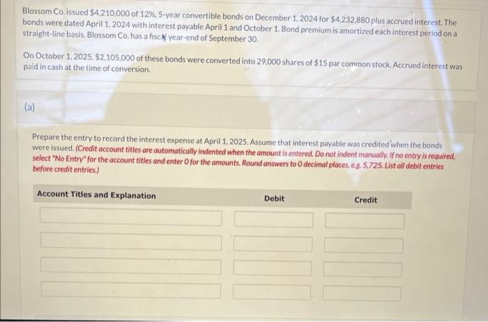 Solved Blossom Co. issued $4,210,000 of 12%,5-year | Chegg.com