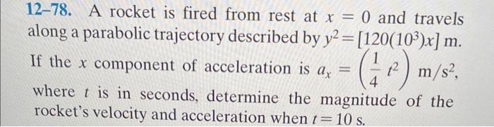 Solved 12-78. A rocket is fired from rest at x=0 and travels | Chegg.com