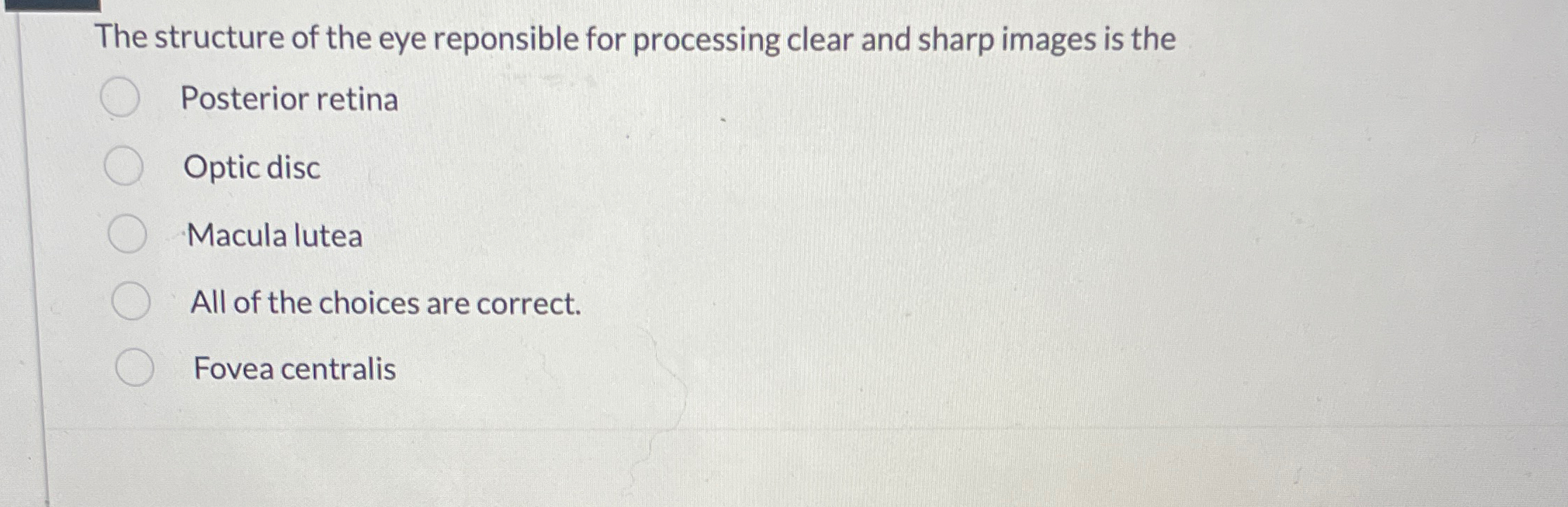 Solved The structure of the eye reponsible for processing | Chegg.com