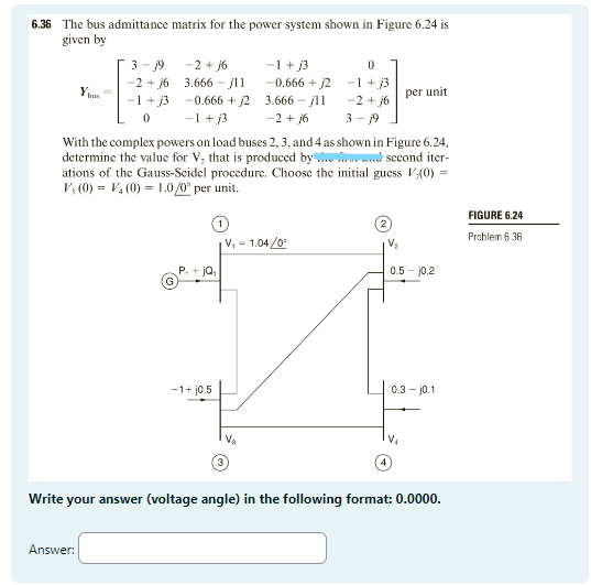 Solved 6.36 ﻿The bus admittance matrix for the power system | Chegg.com