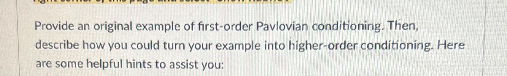Solved Provide an original example of first-order Pavlovian | Chegg.com