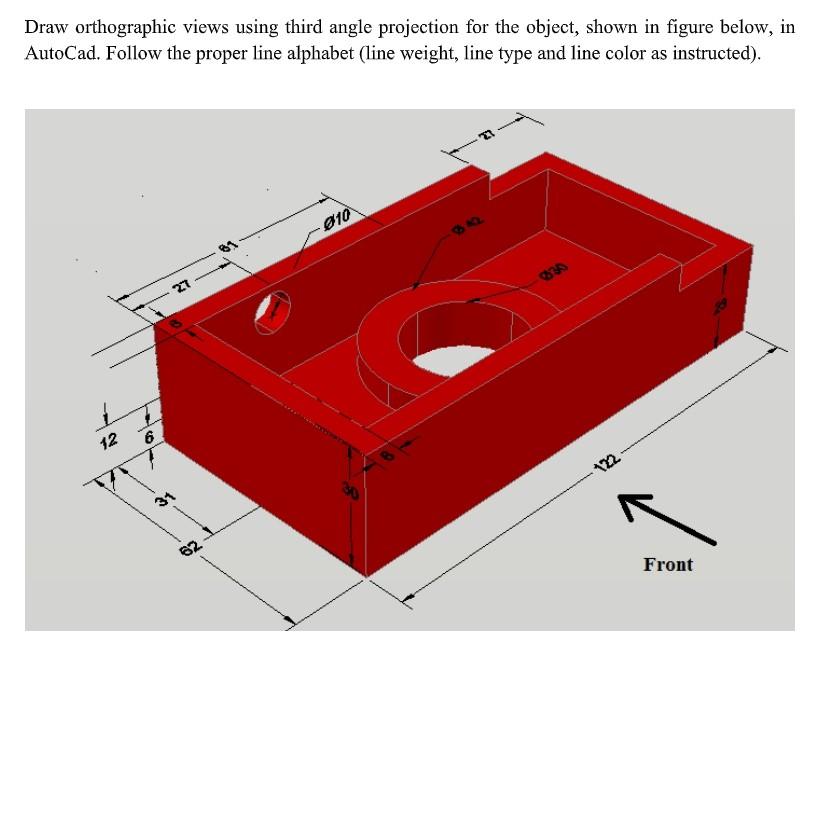Solved Draw orthographic views using third angle projection | Chegg.com
