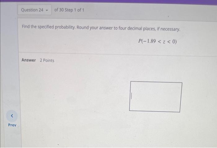 Solved Find the specified probability. Round your answer to | Chegg.com