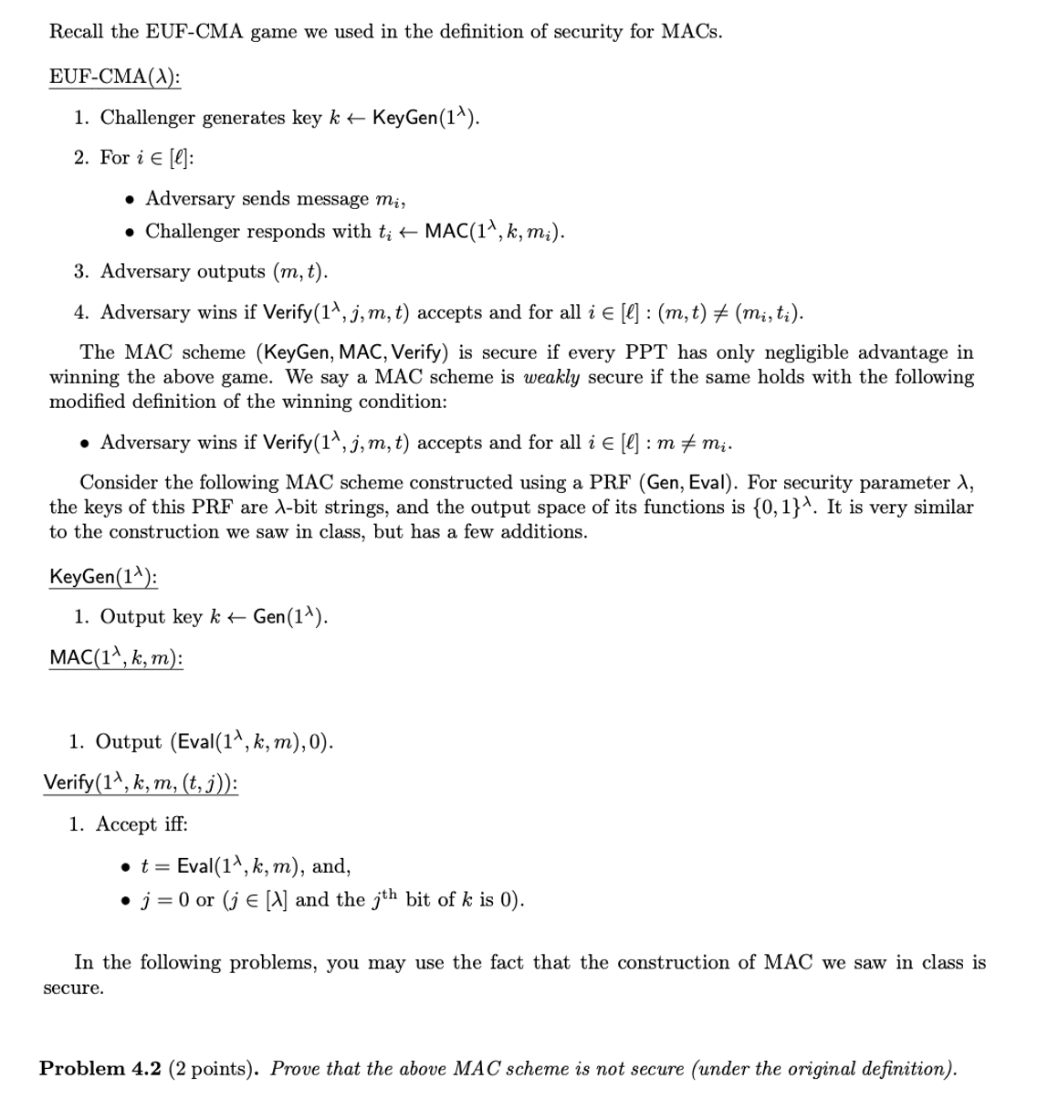 Solved Recall the EUF-CMA game we used in the definition of | Chegg.com