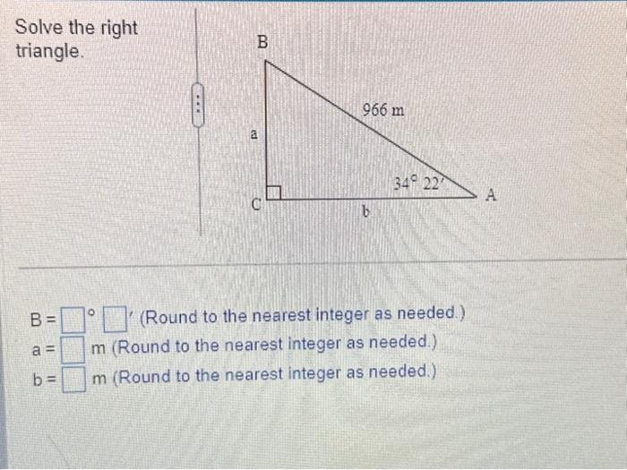 Solved Solve the right triangle. B= (Round to the nearest | Chegg.com