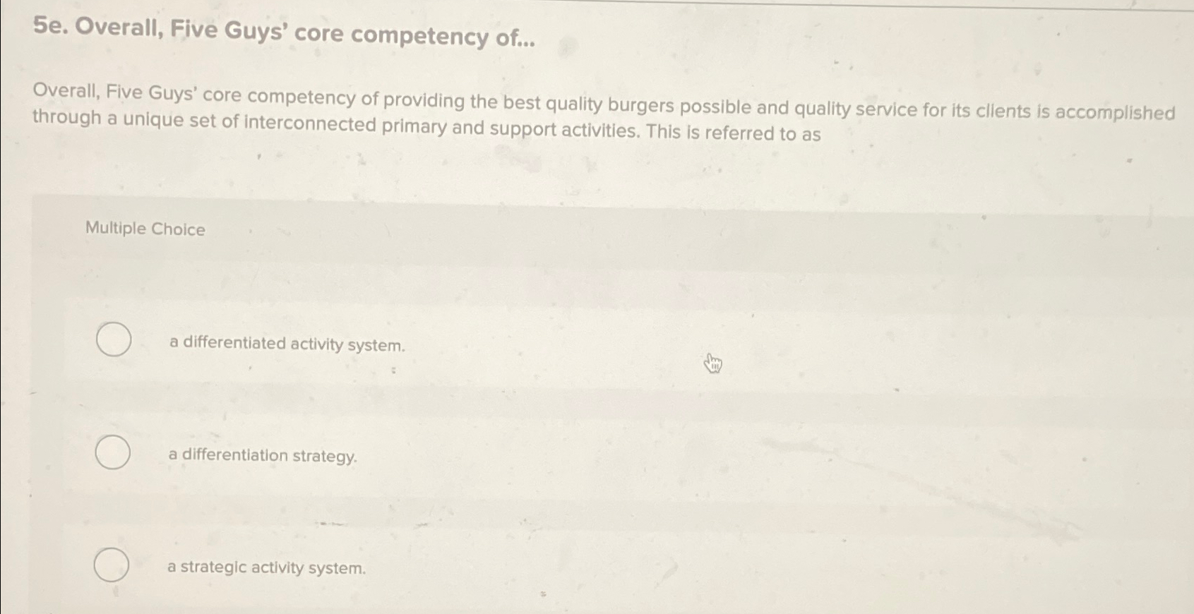 Solved 5e. ﻿Overall, Five Guys' core competency | Chegg.com