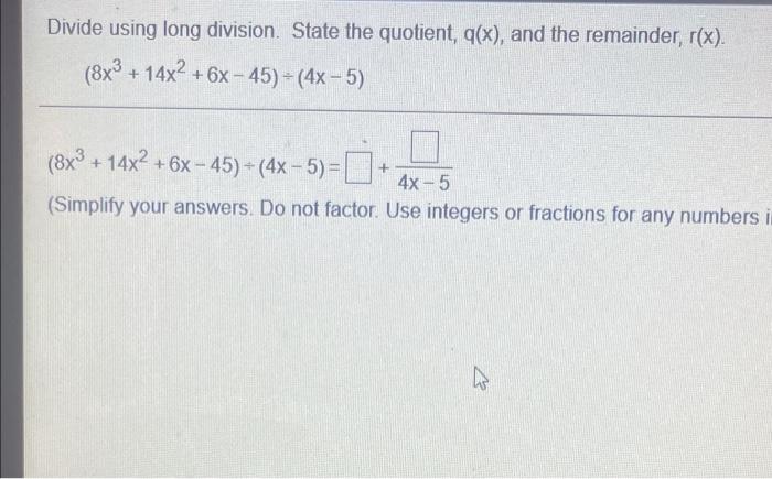 Solved Divide using long division. State the quotient, q(x), | Chegg.com