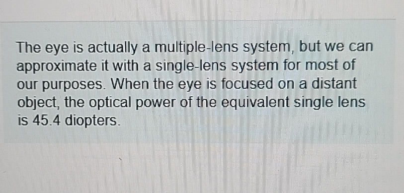 The eye is actually a multiple-lens system, but we | Chegg.com