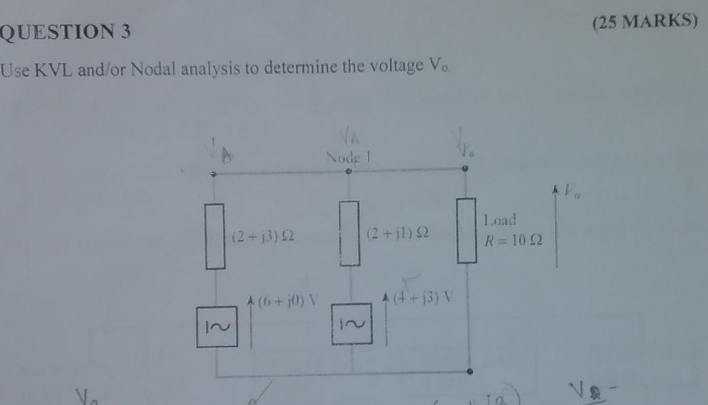 Solved QUESTION 3 Use KVL and/or Nodal analysis to determine | Chegg.com