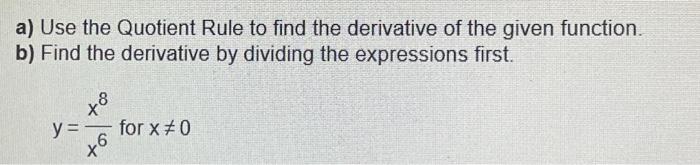 Solved a) Use the Quotient Rule to find the derivative of | Chegg.com