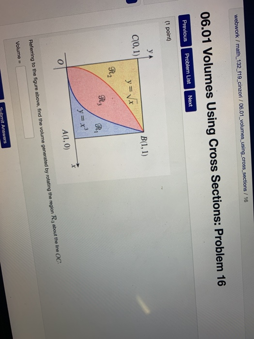 Solved webwork / math_132_119_cinzori / 06.01_volumes | Chegg.com Solved webwork / math_132_119_cinzori / 06.01_volumes | Chegg.com