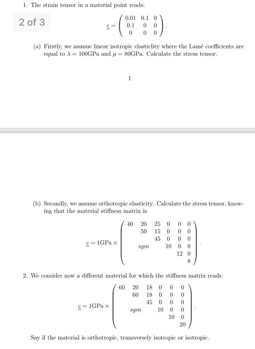 Solved 1. The strain tensor in a material point reads: 2 of | Chegg.com