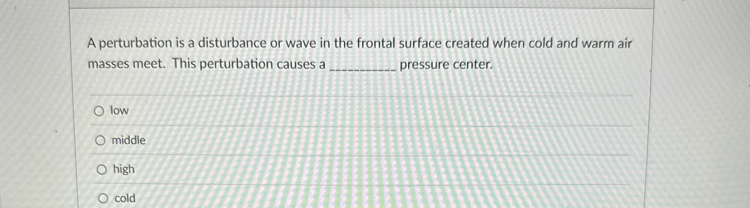 Solved A perturbation is a disturbance or wave in the | Chegg.com