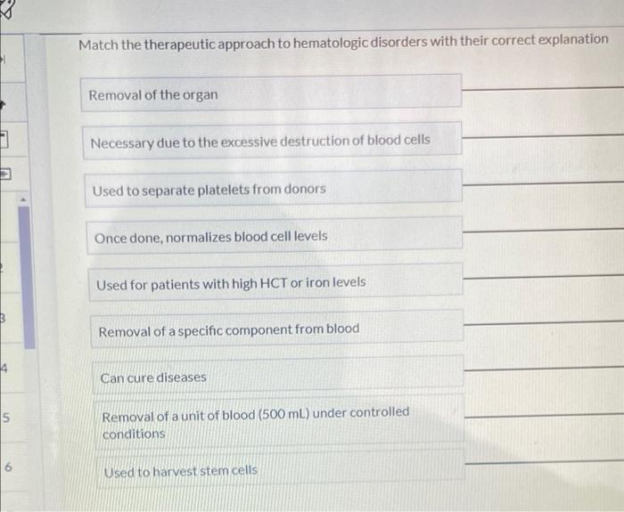 Solved Match the therapeutic approach to hematologic | Chegg.com