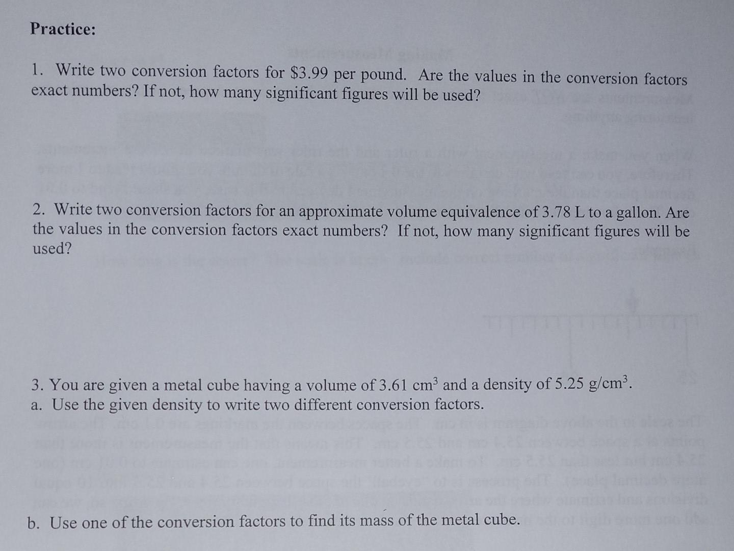 Solved Practice: 1. Write two conversion factors for $3.99 | Chegg.com