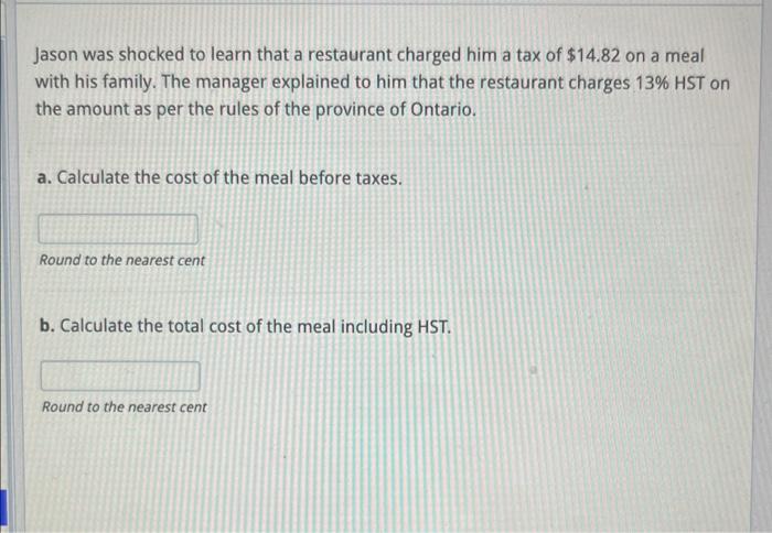 Solved Jason was shocked to learn that a restaurant charged | Chegg.com