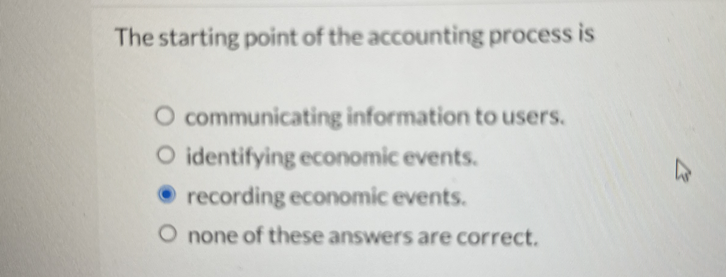 Solved The starting point of the accounting process | Chegg.com