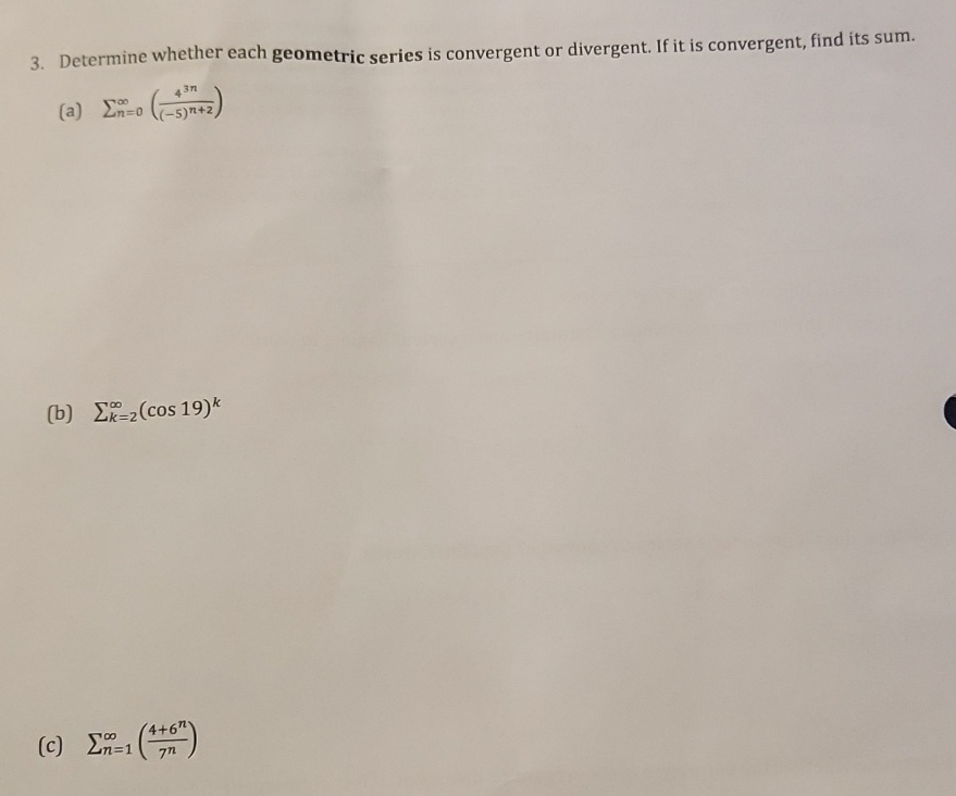 Solved Determine whether each geometric series is convergent | Chegg.com