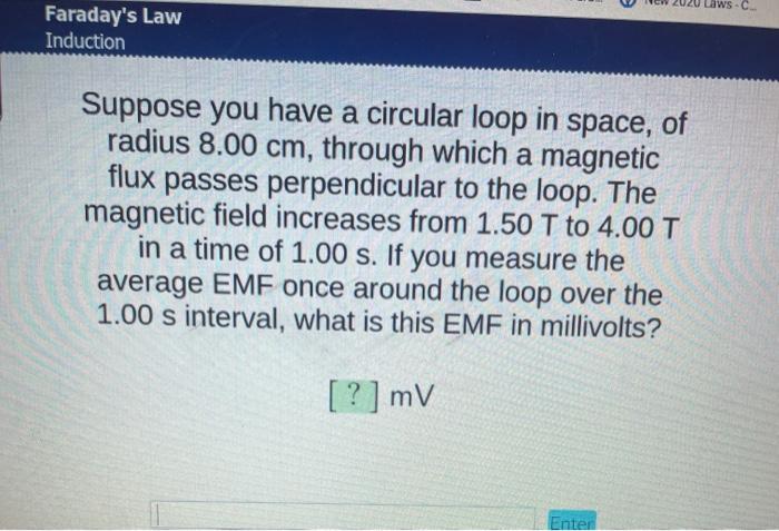 Solved Faraday's Law Induction Suppose you have a circular | Chegg.com