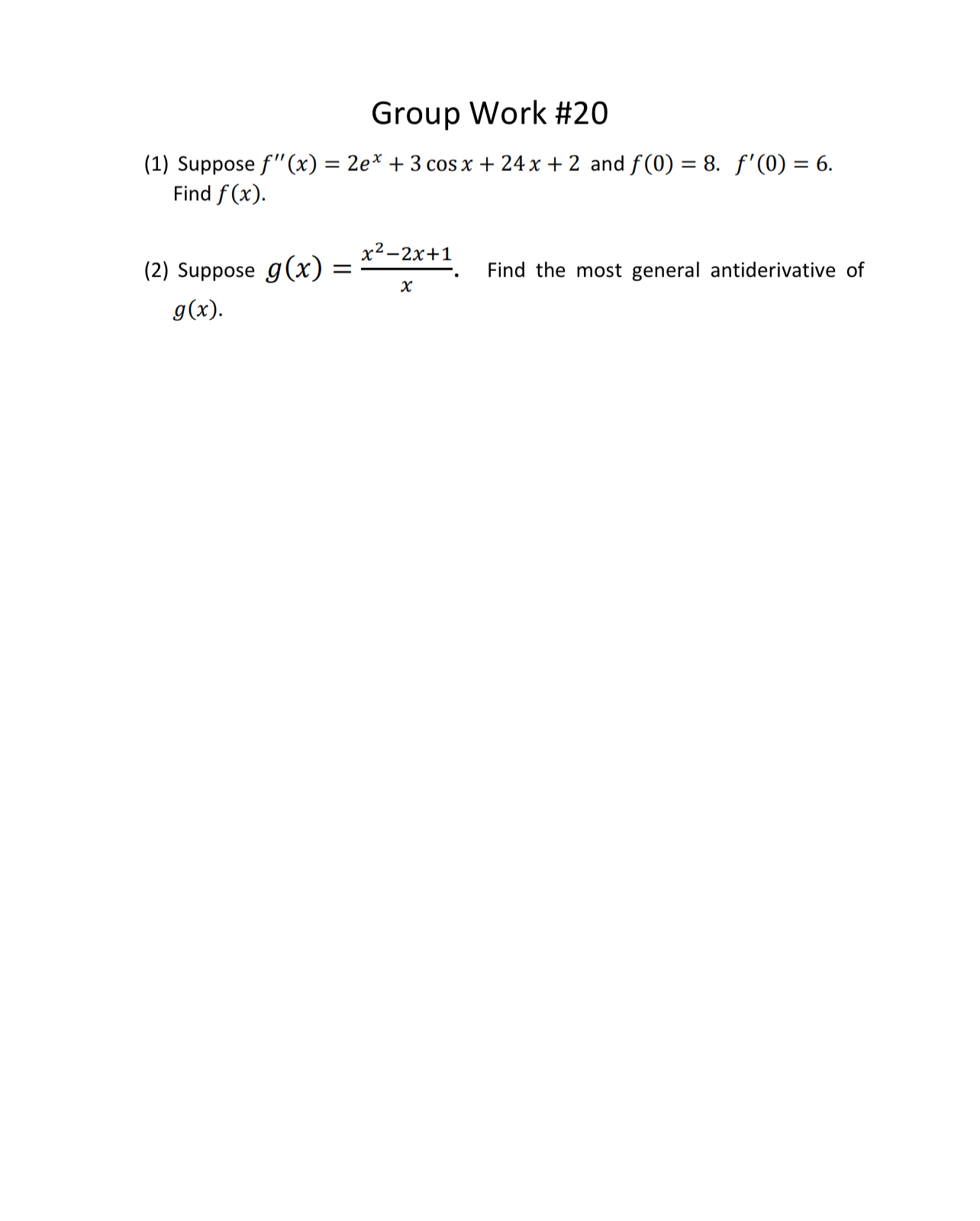 Solved Group Work #20(1) ﻿Suppose f''(x)=2ex+3cosx+24x+2 | Chegg.com