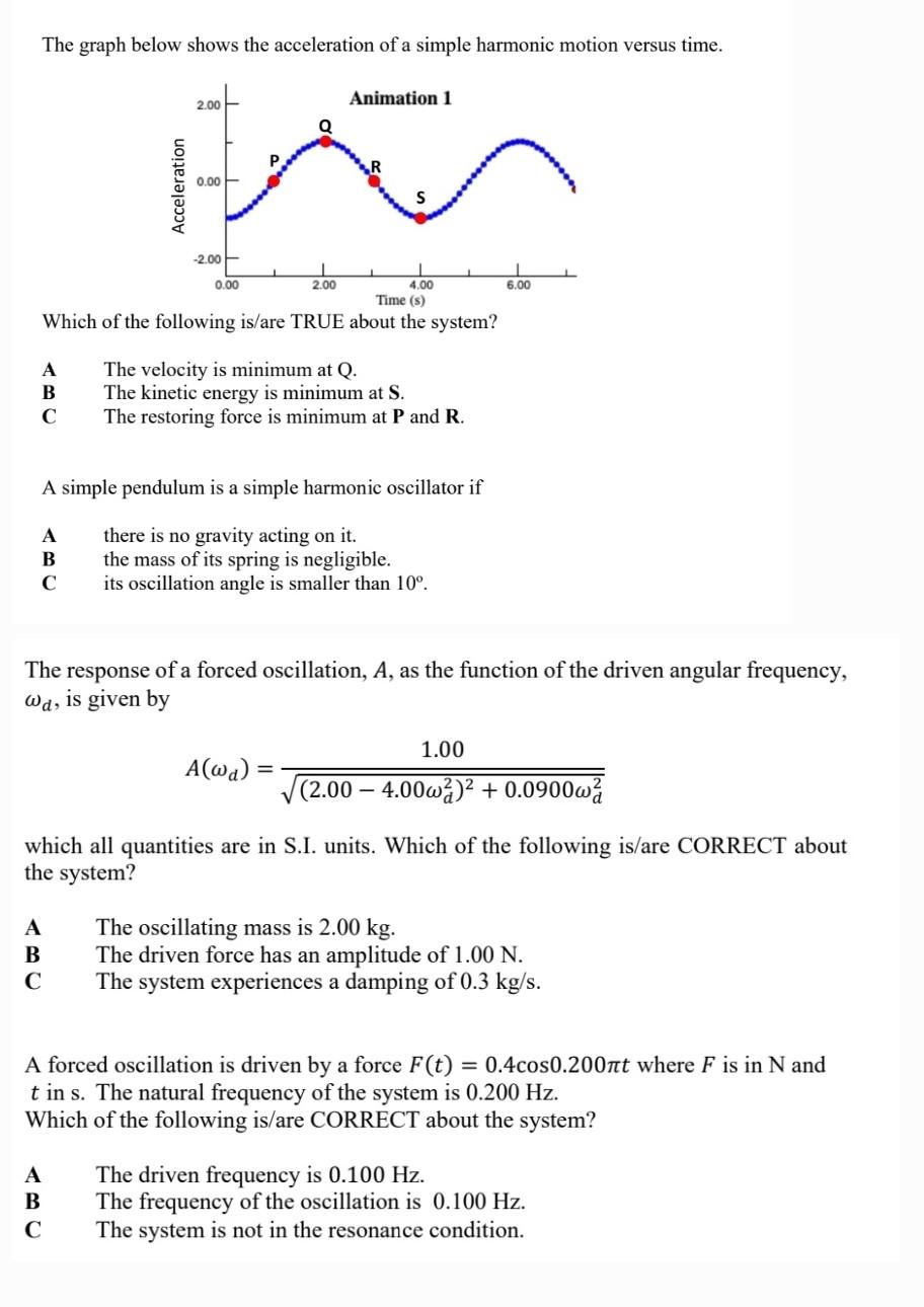 Solved The graph below shows the acceleration of a simple | Chegg.com