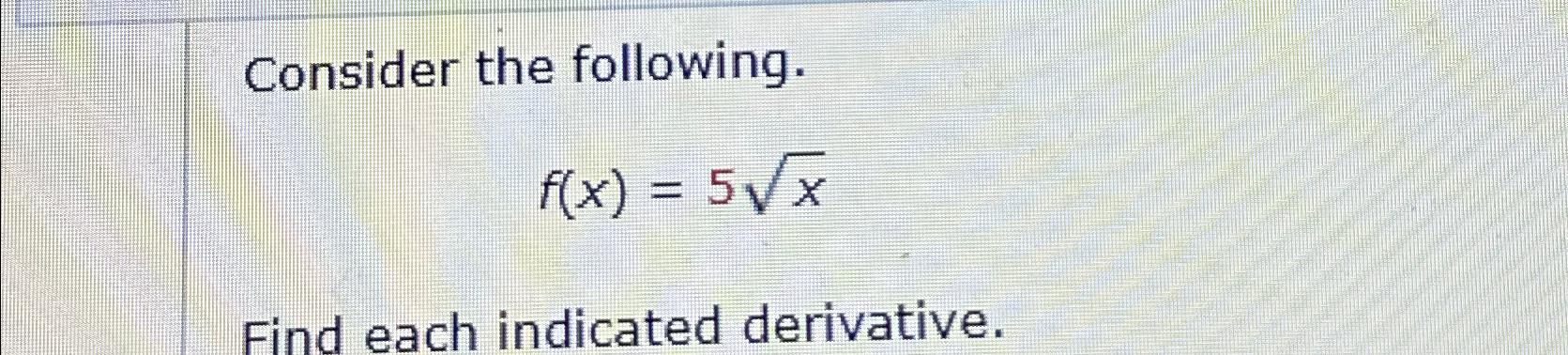 Solved Consider the following.f(x)=5x2Find each indicated | Chegg.com