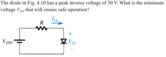 Solved The diode in Fig. 4.10 has a peak inverse voltage of | Chegg.com