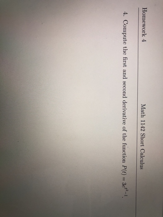Solved Homework 4 Math 1142 Short Calculus 4. Compute the | Chegg.com