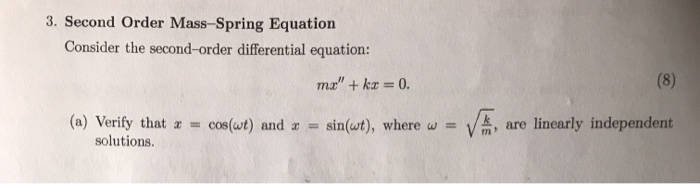 Solved 3. Second Order Mass-Spring Equation Consider the | Chegg.com