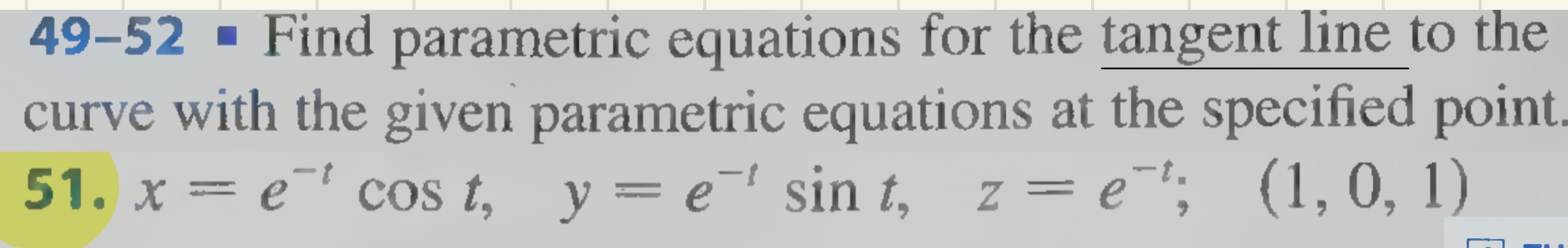 Solved 49-52 ﻿Find parametric equations for the tangent line | Chegg.com