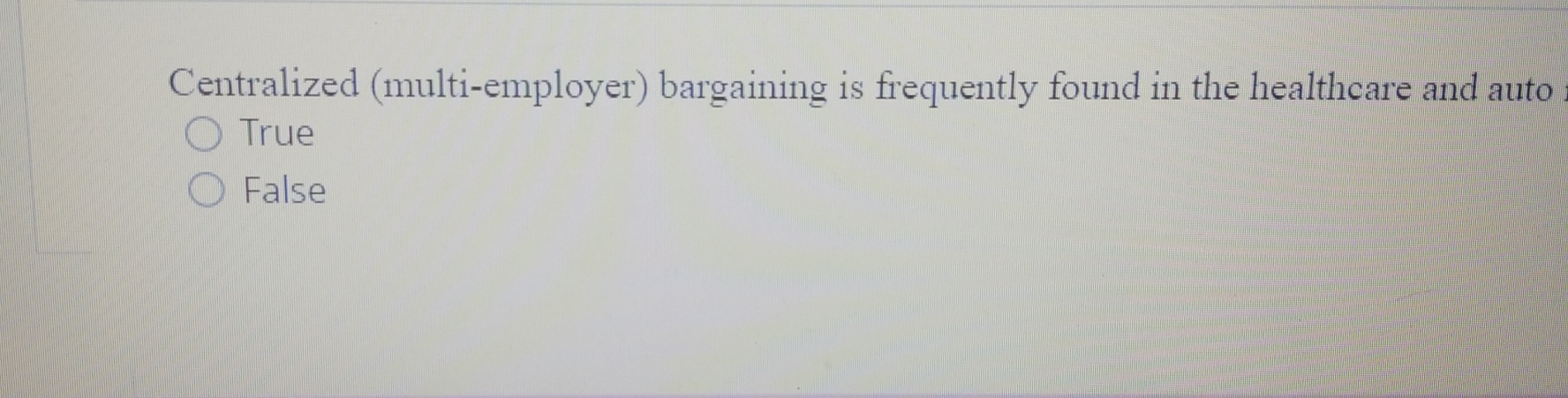 Solved Centralized (multi-employer) ﻿bargaining is | Chegg.com
