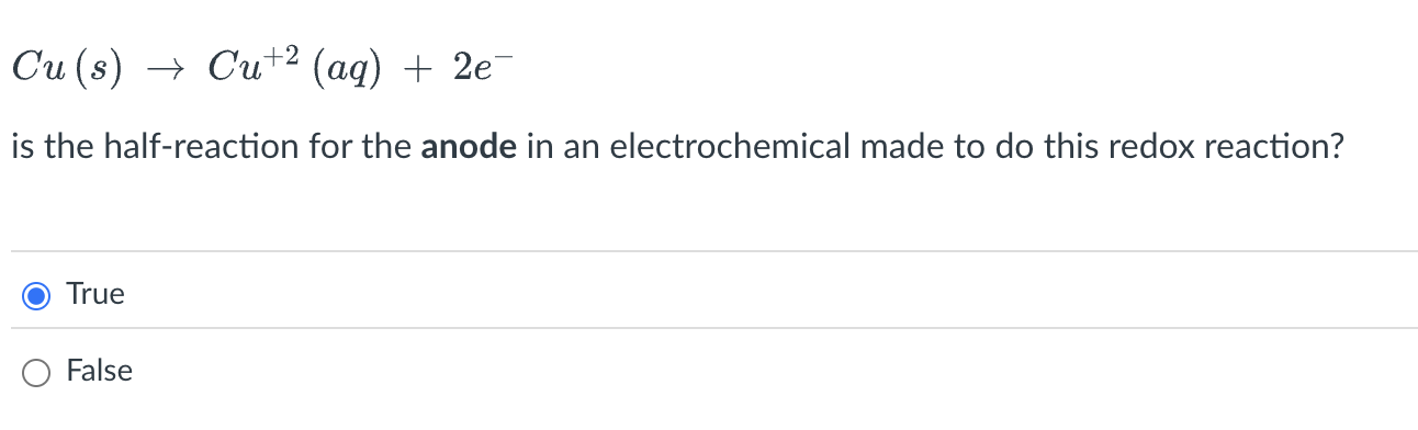 Solved Cu(s)→Cu+2(aq)+2e-is ﻿the half-reaction for the anode | Chegg.com