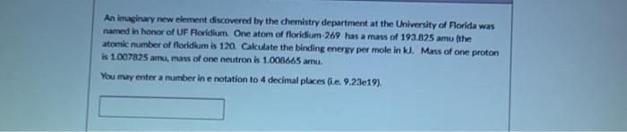 Solved An imaginary new element discovered by the chemistry | Chegg.com