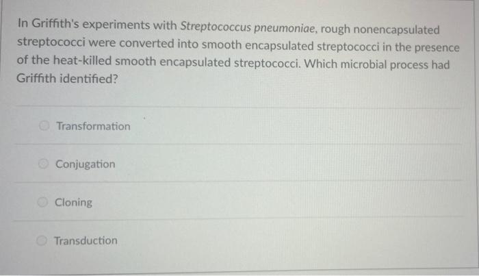 Solved In Griffith's experiments with Streptococcus | Chegg.com