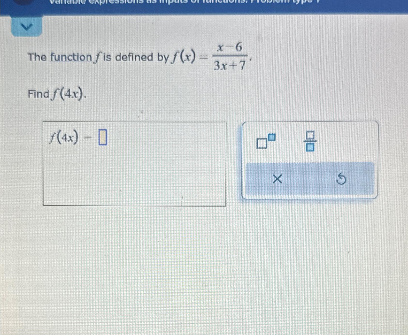 Solved The function f ﻿is defined by f(x)=x-63x+7Find | Chegg.com