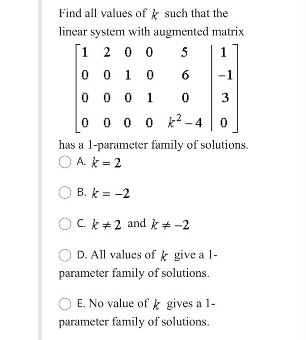Solved Find all values of k such that the linear system with | Chegg.com