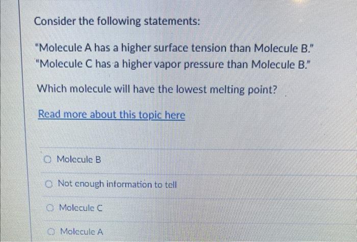Solved Consider the following statements: "Molecule A has a | Chegg.com