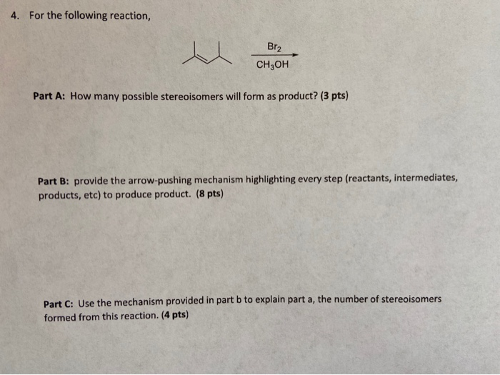 Solved 4. For the following reaction, Br2 CH3OH Part A: How | Chegg.com