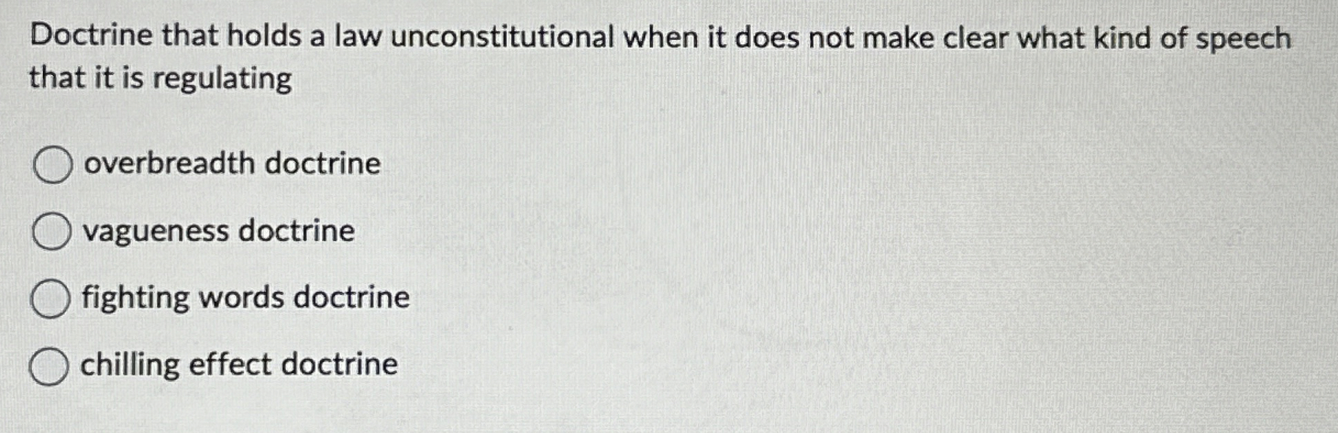 Solved Doctrine that holds a law unconstitutional when it | Chegg.com