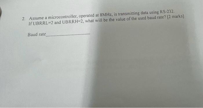 Solved 2. Assume a microcontroller, operated at ( 8 | Chegg.com