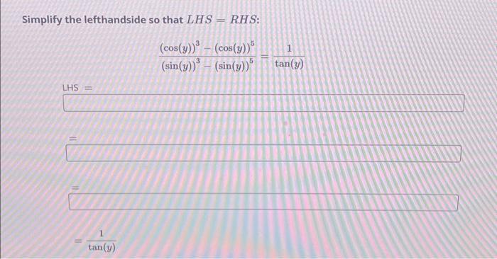 Solved Simplify the lefthandside so that LHS RHS: LHS = - 1 | Chegg.com