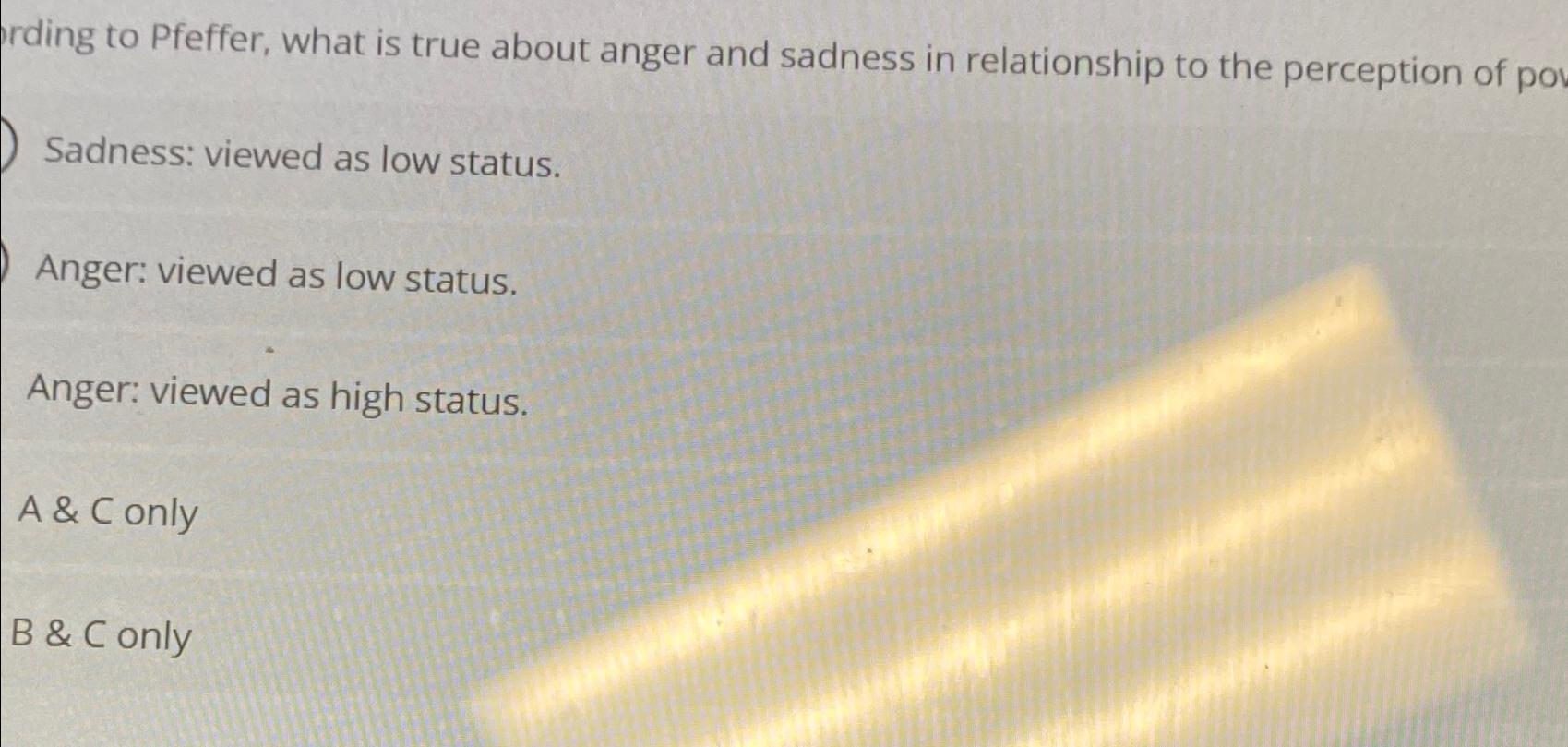 Solved rding to Pfeffer, what is true about anger and | Chegg.com