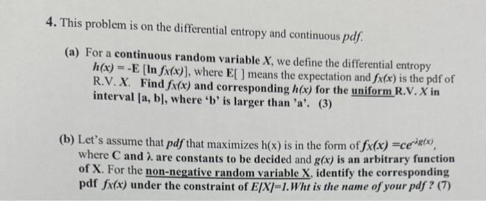 4. This problem is on the differential entropy and | Chegg.com 4. This problem is on the differential entropy and | Chegg.com