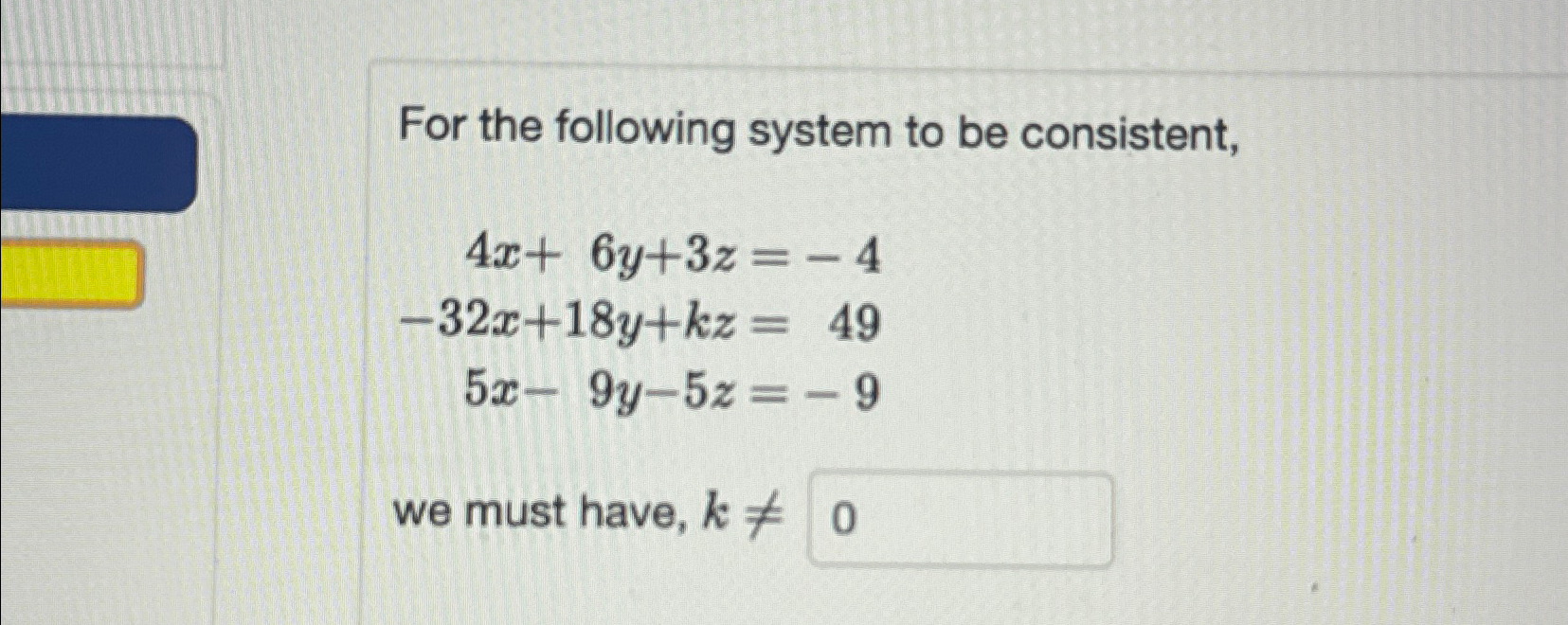 Solved For the following system to be | Chegg.com