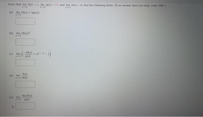Solved Given that limx→2f(x)−3,limx→2g(x)=17, and | Chegg.com
