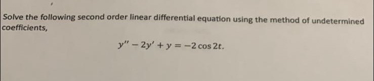 Solved Solve the following second order linear differential | Chegg.com