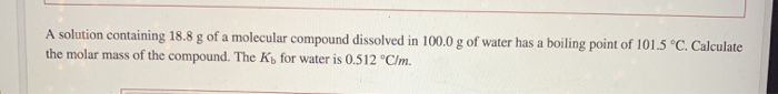 Solved 0% Question 4 of 20 > Calculate the boiling point of | Chegg.com
